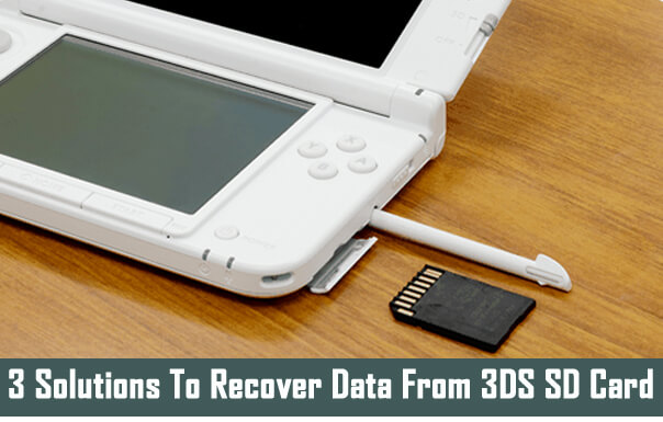 How To Restore Data From 3DS SD Card [3 Solutions]